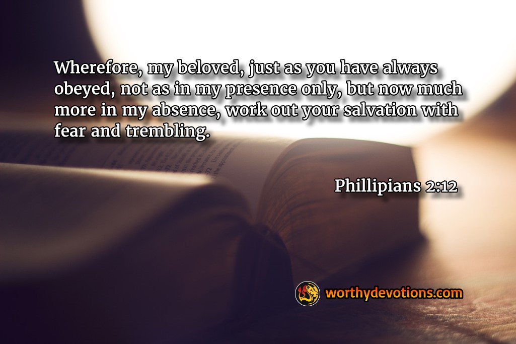 Work it out! - Worthy Christian Devotions - Daily Devotional