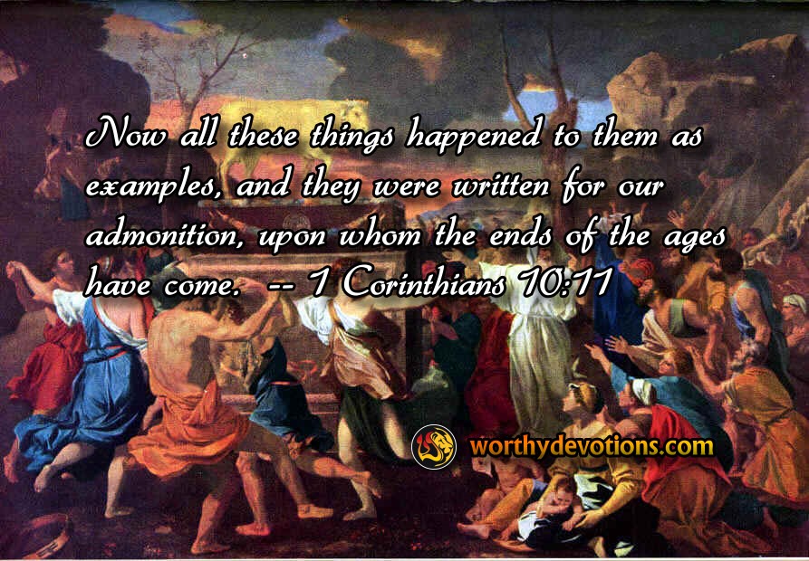 Learn a Lesson From History! - Worthy Christian Devotions - Daily ...
