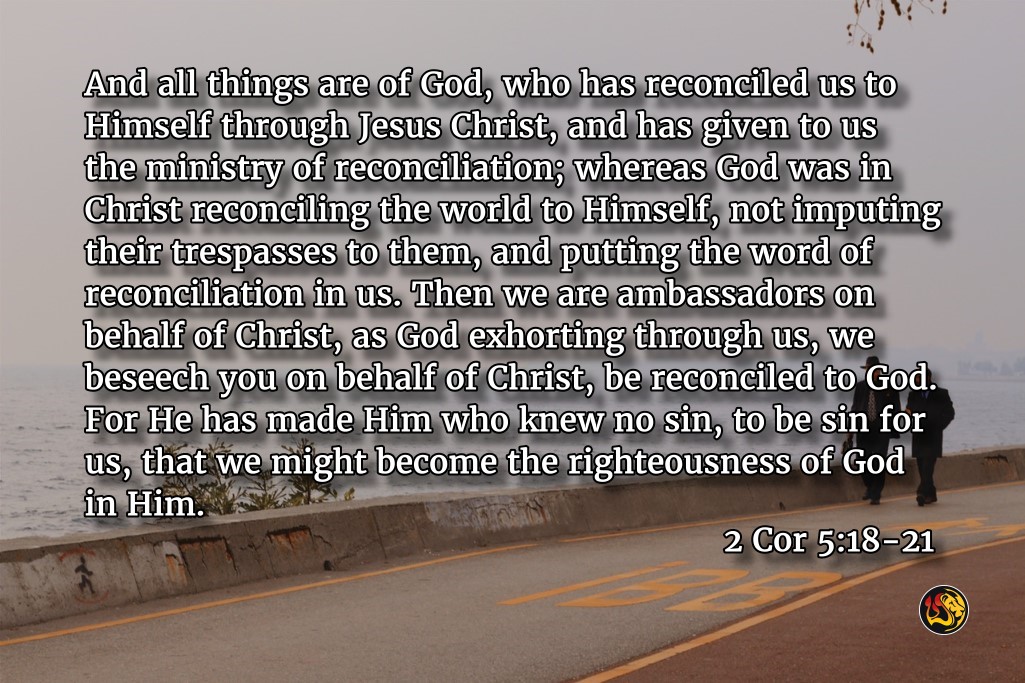 Be ministers of reconciliation! - Worthy Christian Devotions - Daily ...